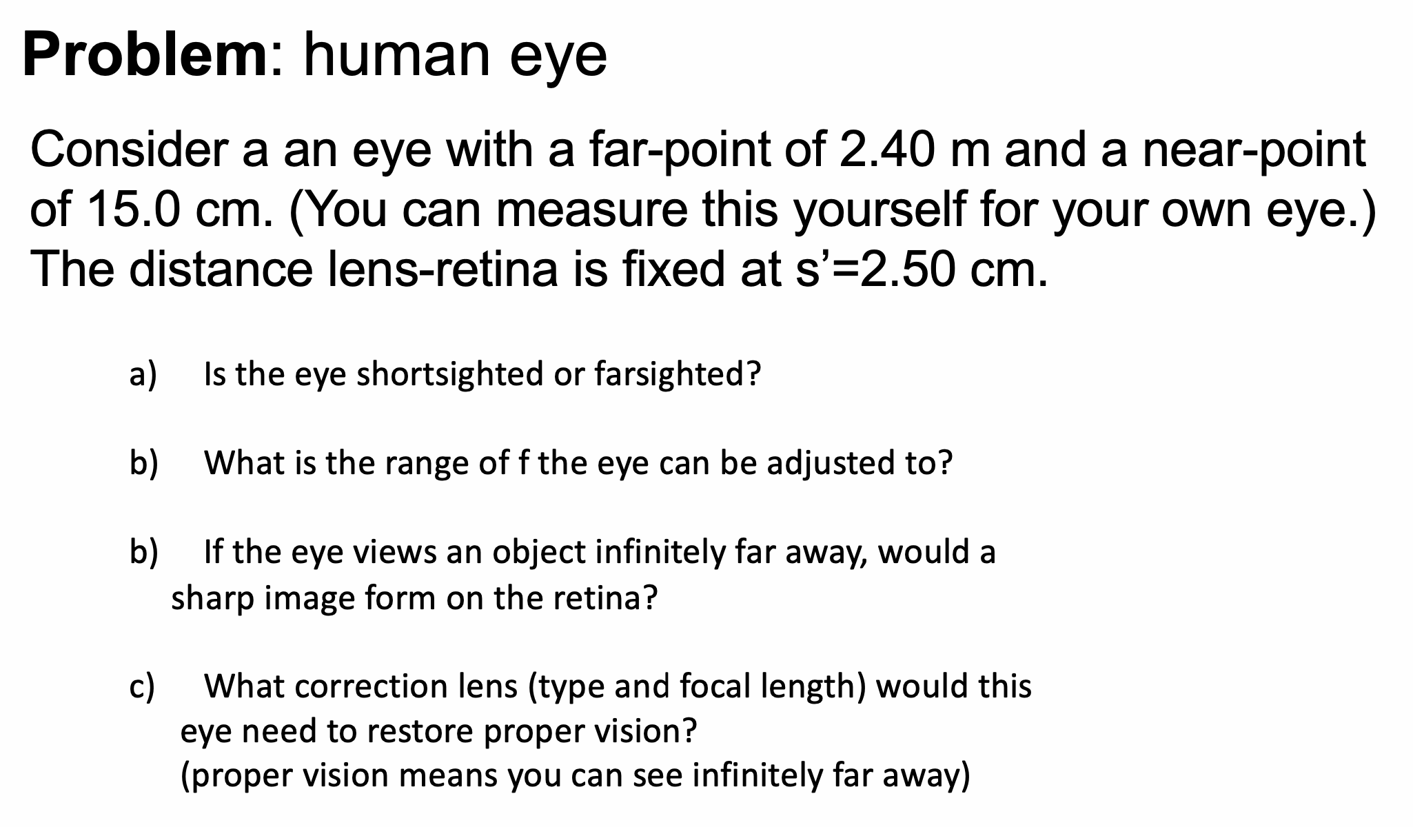 Solved Problem: human eyeConsider a an eye with a far-point | Chegg.com