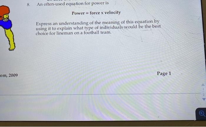 Solved 8. An often-used equation for power is Power = force | Chegg.com