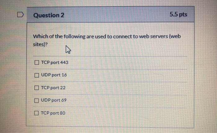 Solved D Question 2 5.5 pts Which of the following are used | Chegg.com