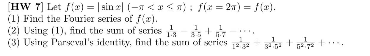 Solved [hw 7] Let F X ∣sinx∣ −π