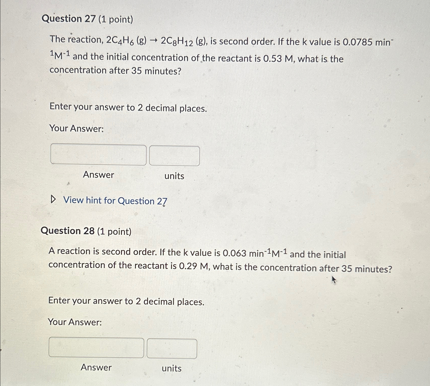 Solved Question 27 (1 ﻿point)The reaction, | Chegg.com