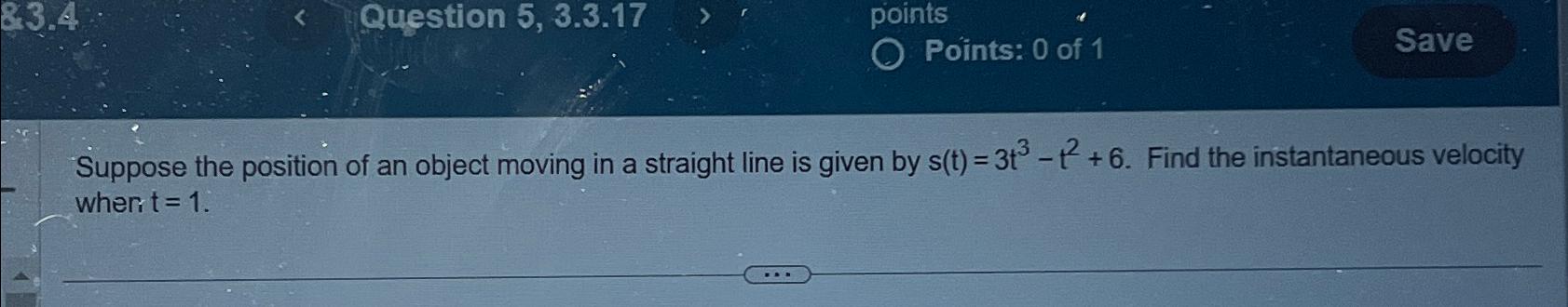 Solved Question 5, 3.3.17pointsPoints: 0 ﻿of 1SaveSuppose | Chegg.com