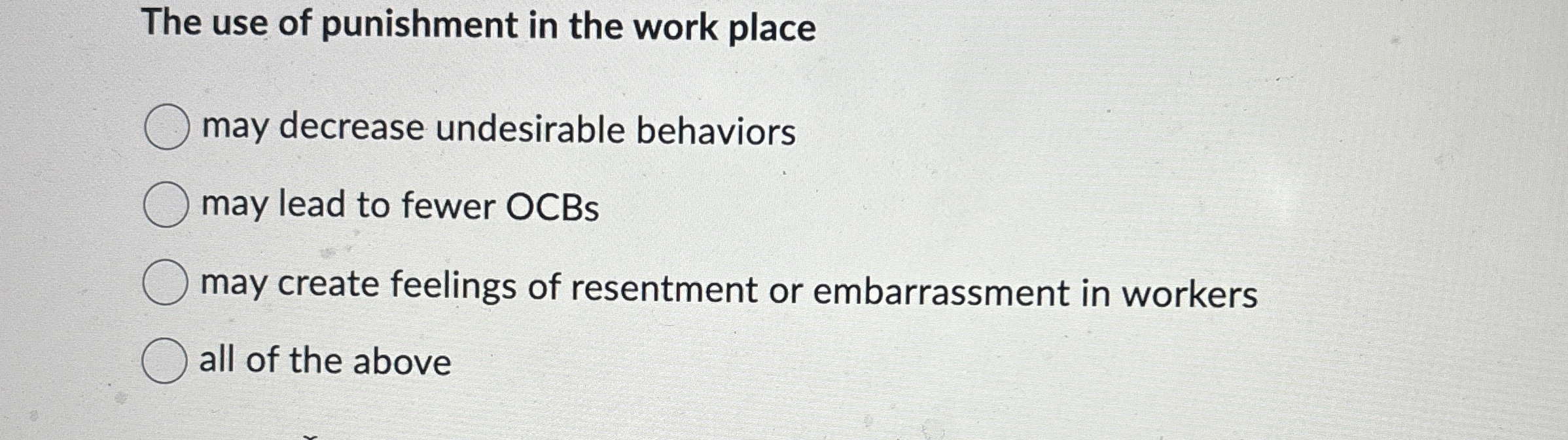 Solved The use of punishment in the work placemay decrease | Chegg.com