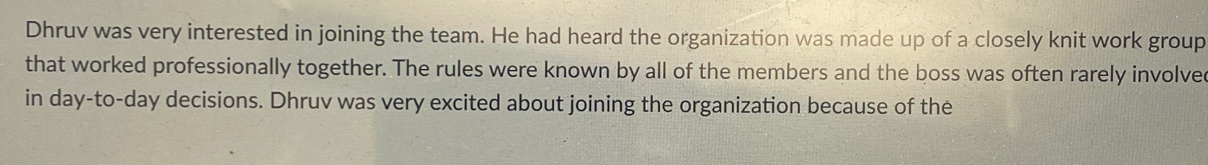 Solved Dhruv was very interested in joining the team. He had | Chegg.com