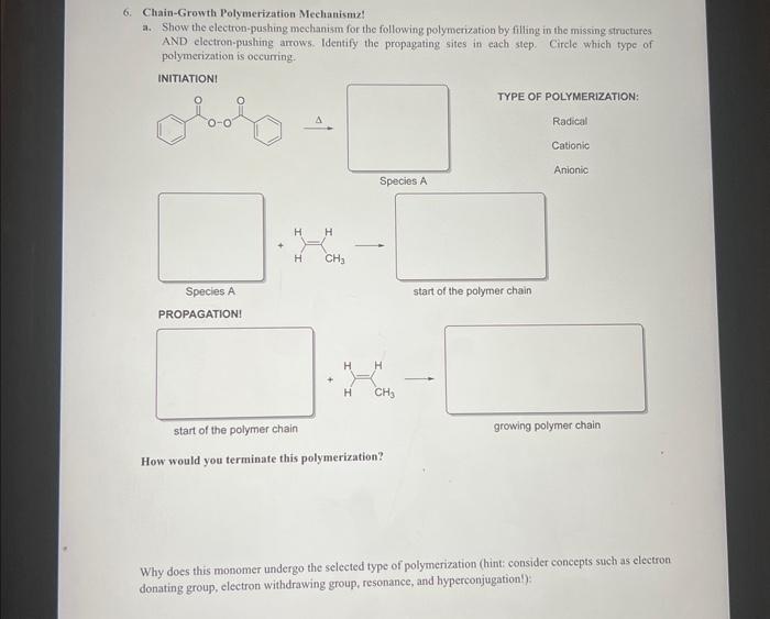 Solved 6. Chain-Growth Polymerization Mechantismu! a. Show | Chegg.com