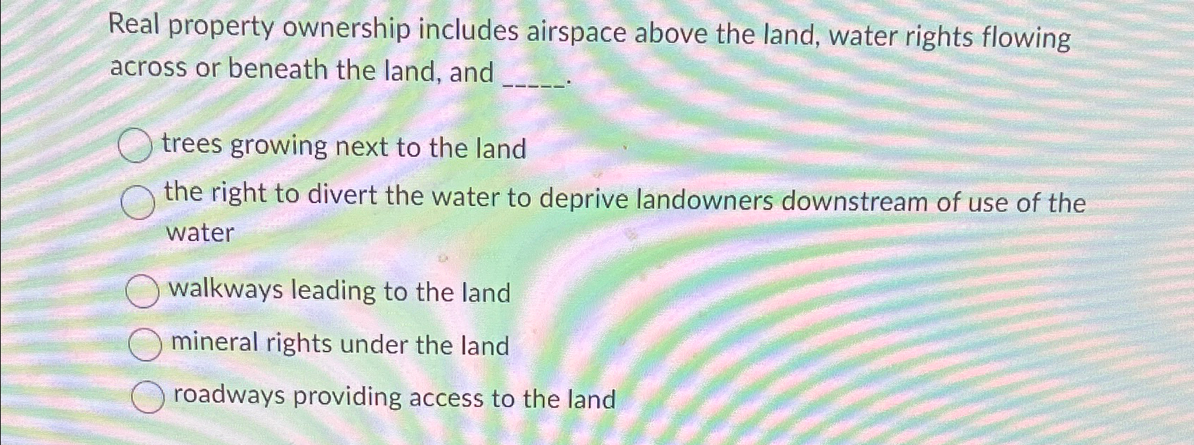 Solved Real property ownership includes airspace above the | Chegg.com