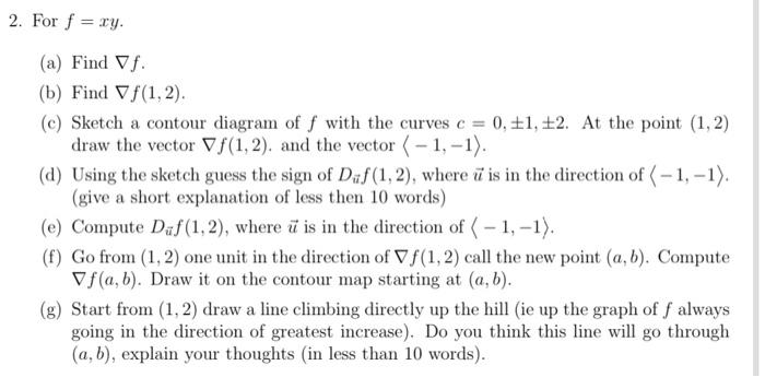 Solved 2. For f = xy. (a) Find Vf. (b) Find Vf(1, 2). (c) | Chegg.com