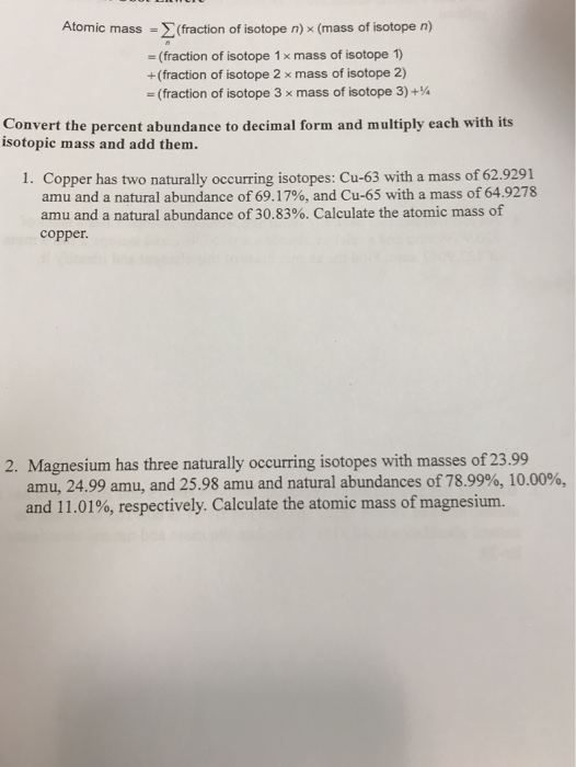 Solved Atomic mass - (fraction of isotope n) x (mass of | Chegg.com