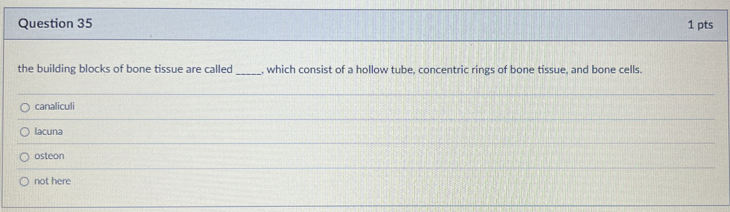 Solved Question 351 ﻿ptsthe building blocks of bone tissue | Chegg.com