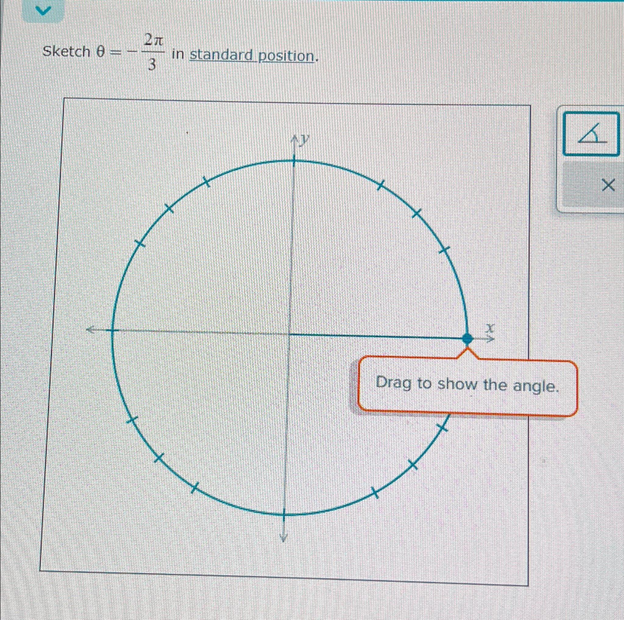 Solved Sketch θ=-2π3 ﻿in standard position. | Chegg.com
