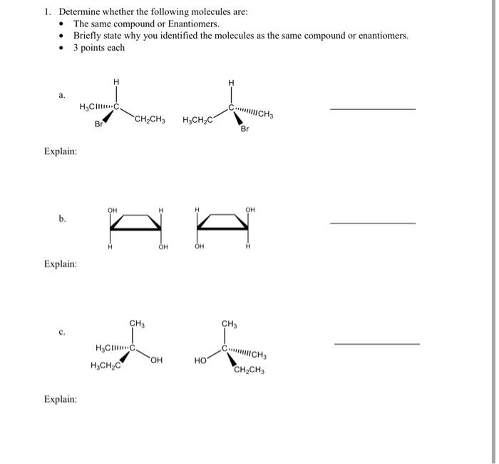 Solved 1. Determine whether the following molecules are: - | Chegg.com