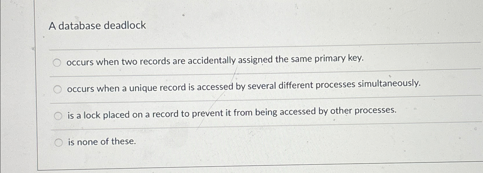 Solved A database deadlockoccurs when two records are | Chegg.com