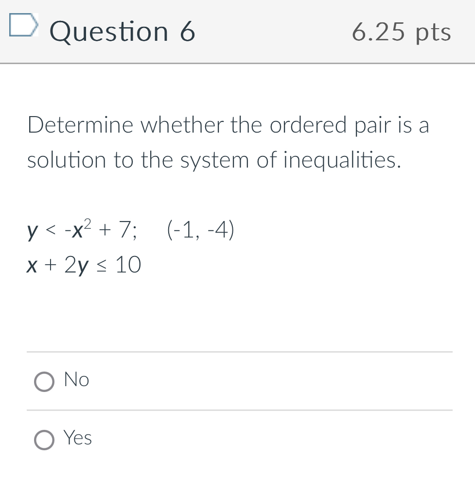 Solved Question 66.25ptsDetermine whether the ordered pair | Chegg.com