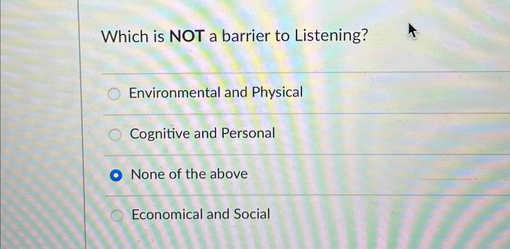 Solved Which is NOT a barrier to Listening?Environmental and | Chegg.com
