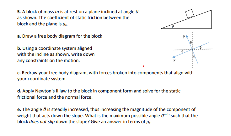 Solved A block of mass m ﻿is at rest on a plane inclined at | Chegg.com
