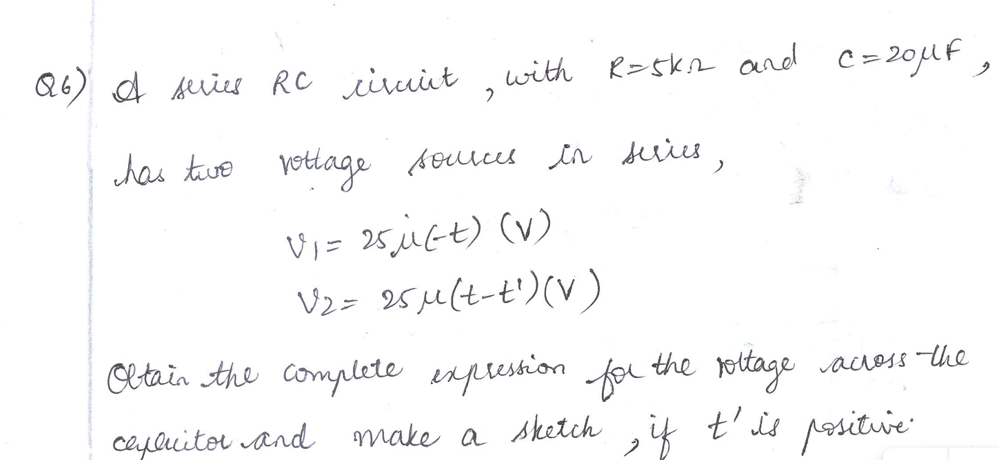 Solved Q6) ﻿A series RC ﻿circuit with R=5kΩ ﻿and C=20μF,has | Chegg.com