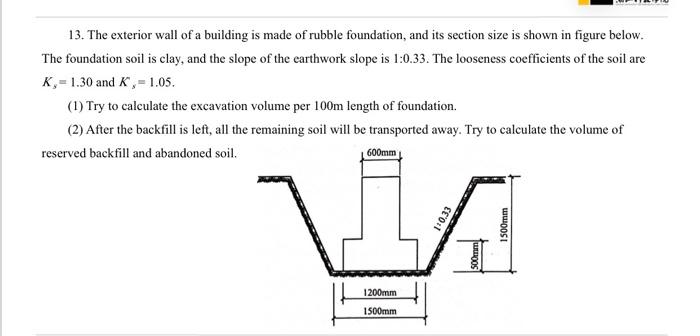 Solved 13. The exterior wall of a building is made of rubble | Chegg.com