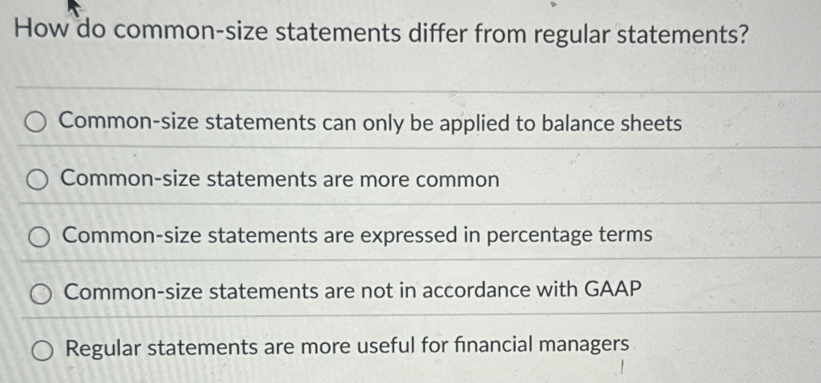 Solved How do common-size statements differ from regular | Chegg.com