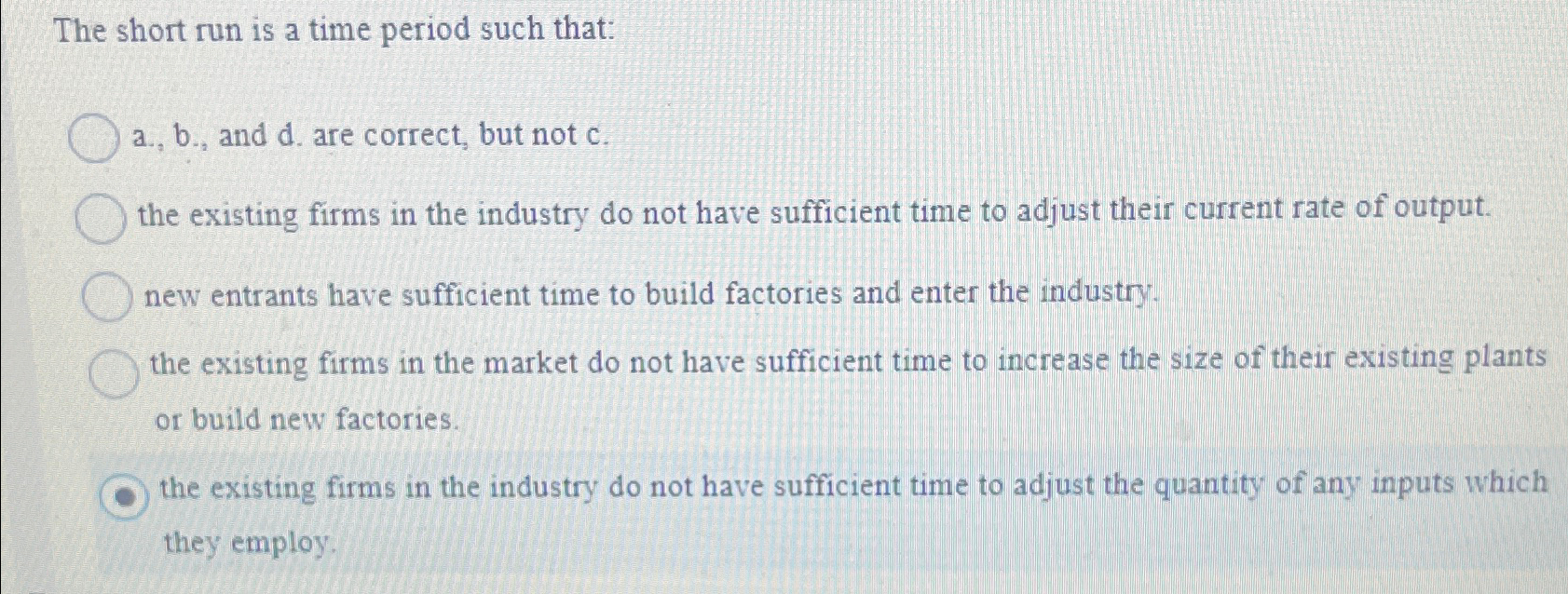 Solved The short run is a time period such that:a., ﻿b., | Chegg.com