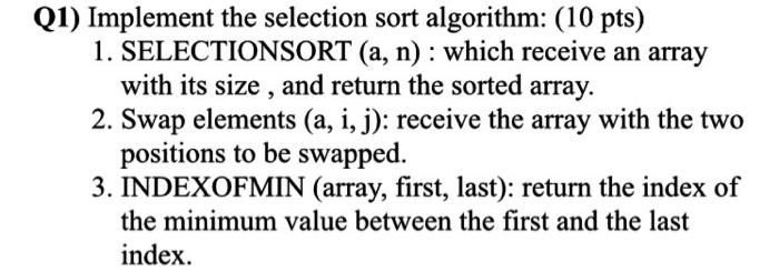 Solved Q1 Implement The Selection Sort Algorithm 10 Pts 1810