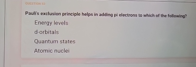 Solved Pauli's exclusion principle helps in adding pi | Chegg.com