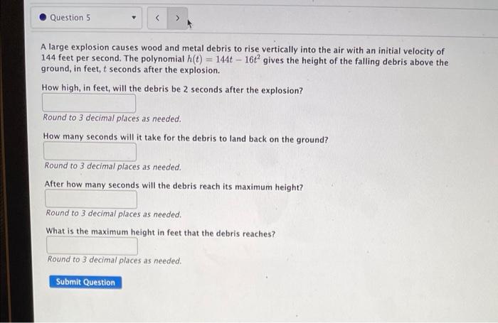 Solved Question 5 A large explosion causes wood and metal | Chegg.com