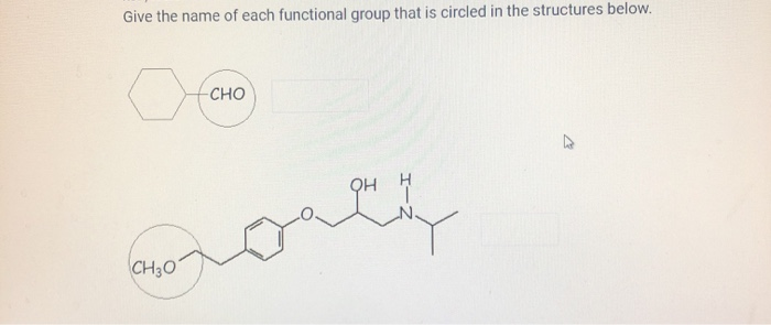 Solved Give the name of each functional group that is | Chegg.com