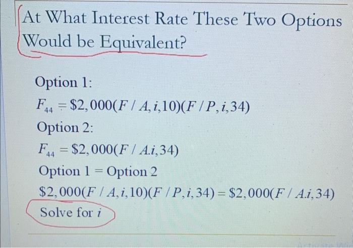 At What Interest Rate These Two Options Would be | Chegg.com