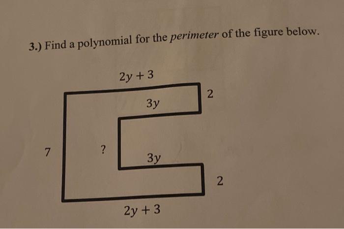 Solved 3.) Find a polynomial for the perimeter of the figure | Chegg.com