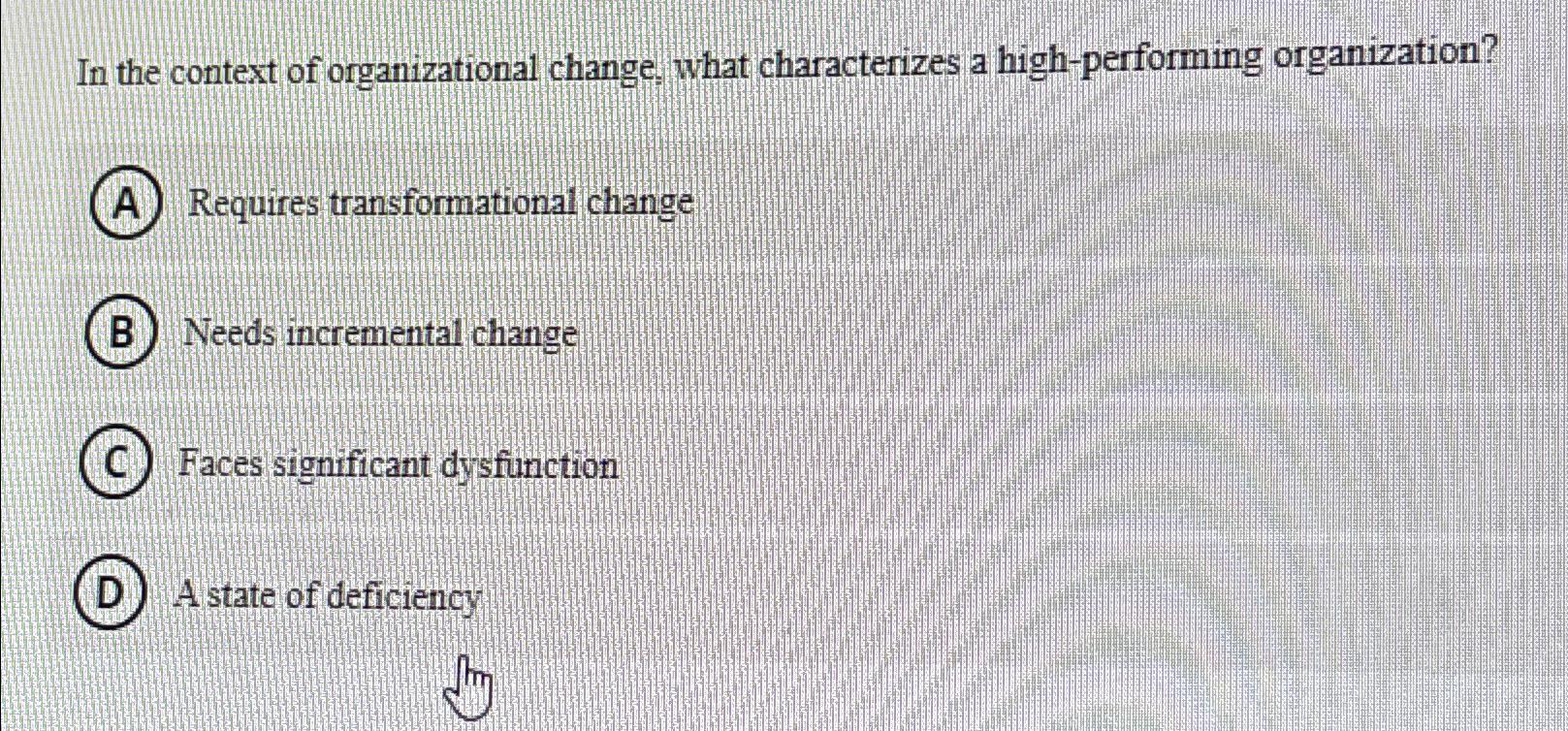 Solved In the context of organizational change, what | Chegg.com