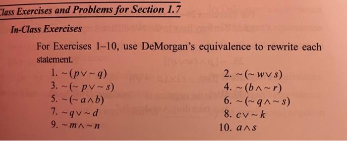 Solved For Exercises 1-10, use DeMorgan's equivalence to | Chegg.com