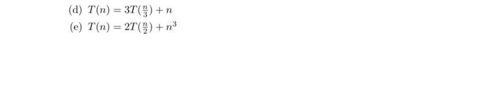 Solved T(n)=3T(3n)+nT(n)=2T(2n)+n35. Solve the following | Chegg.com