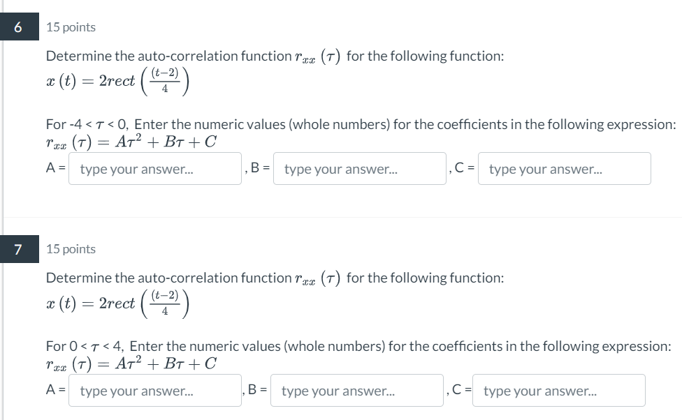 Solved Determine The Auto Correlation Function Rxx T for