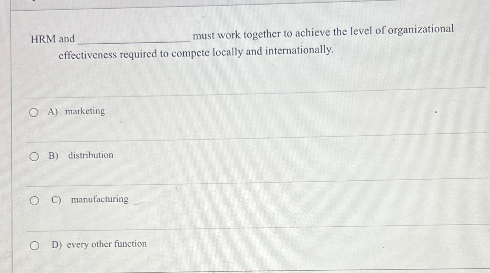 Solved HRM anc must work together to achieve the level of | Chegg.com