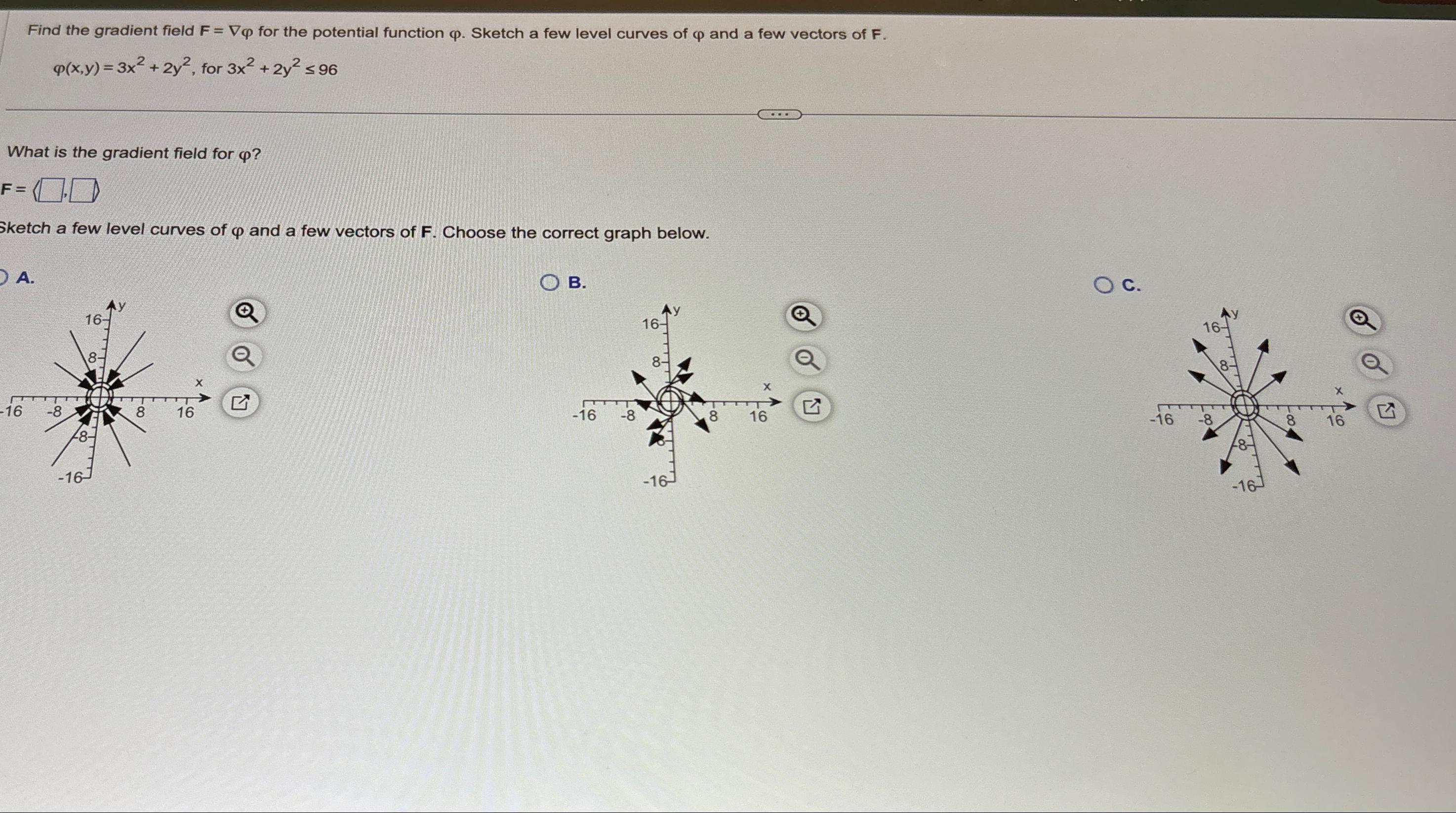 Solved Find the gradient field F=gradφ ﻿for the potential | Chegg.com