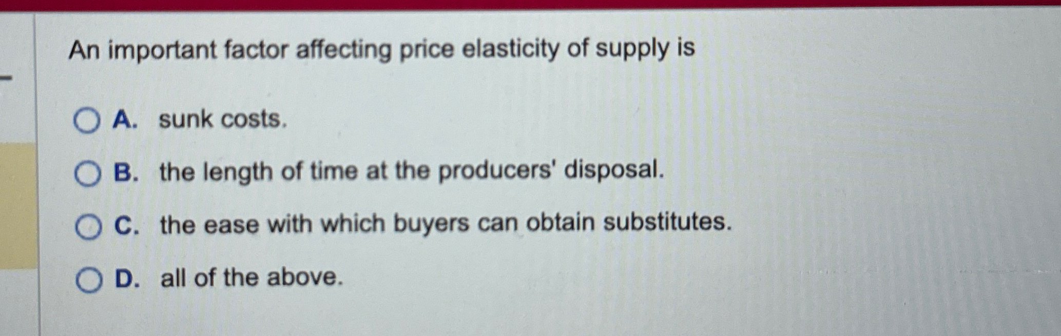 Solved An important factor affecting price elasticity of | Chegg.com
