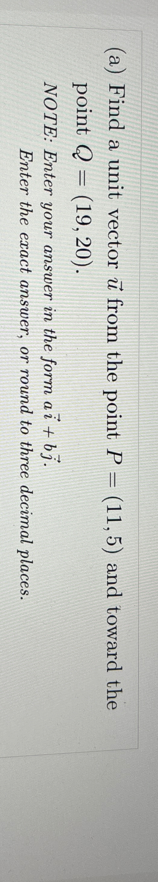 Solved (a) ﻿Find a unit vector vec(u) ﻿from the point | Chegg.com