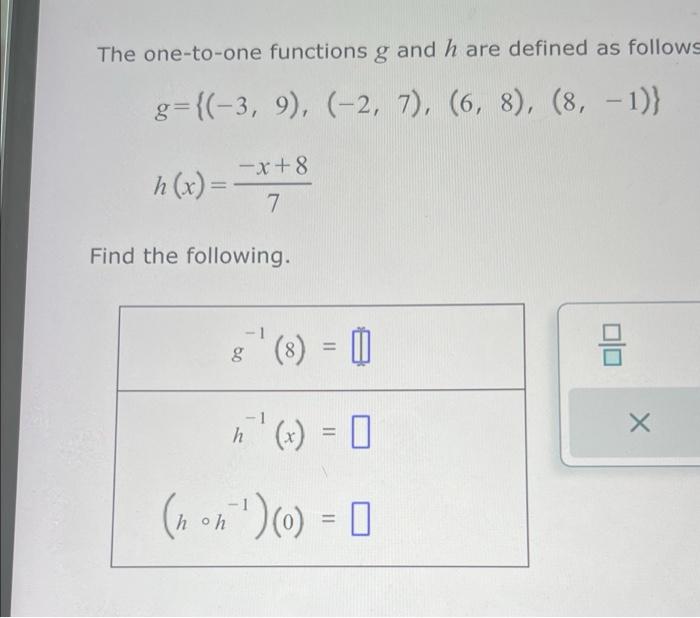 Solved The one-to-one functions g and h are defined as | Chegg.com