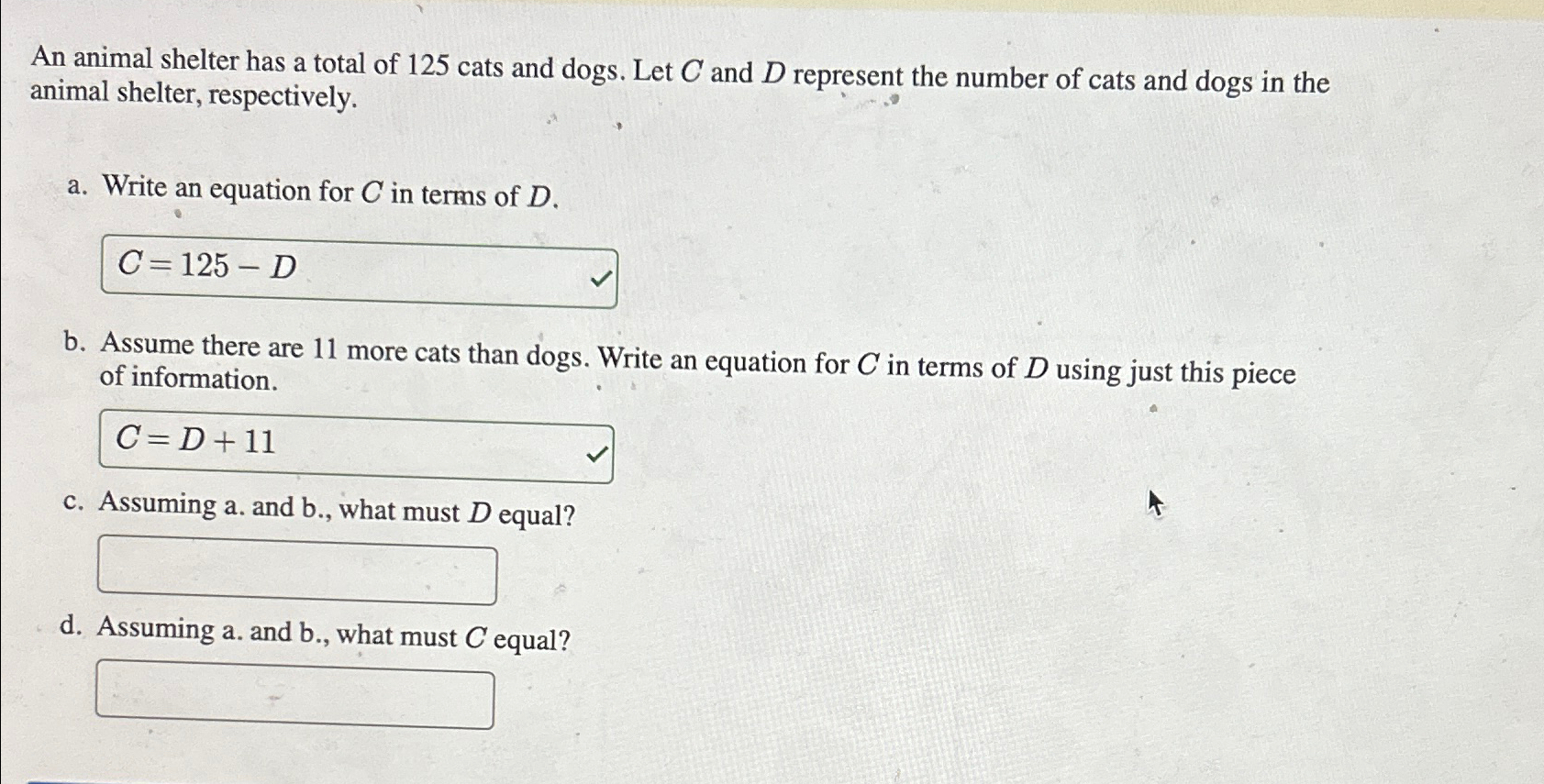 Solved An animal shelter has a total of 125 ﻿cats and dogs. | Chegg.com