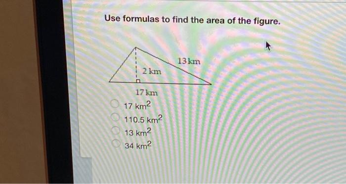 Solved Use formulas to find the area of the figure. 13 km 2 | Chegg.com