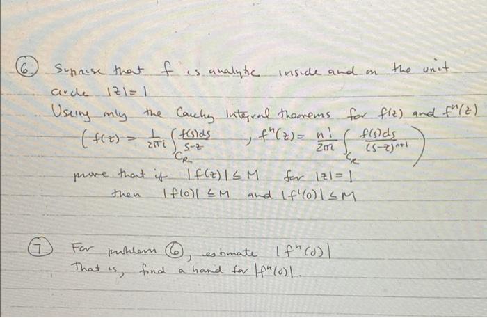Solved 6 Sunnuse that f is analytic inside and on. the unit | Chegg.com