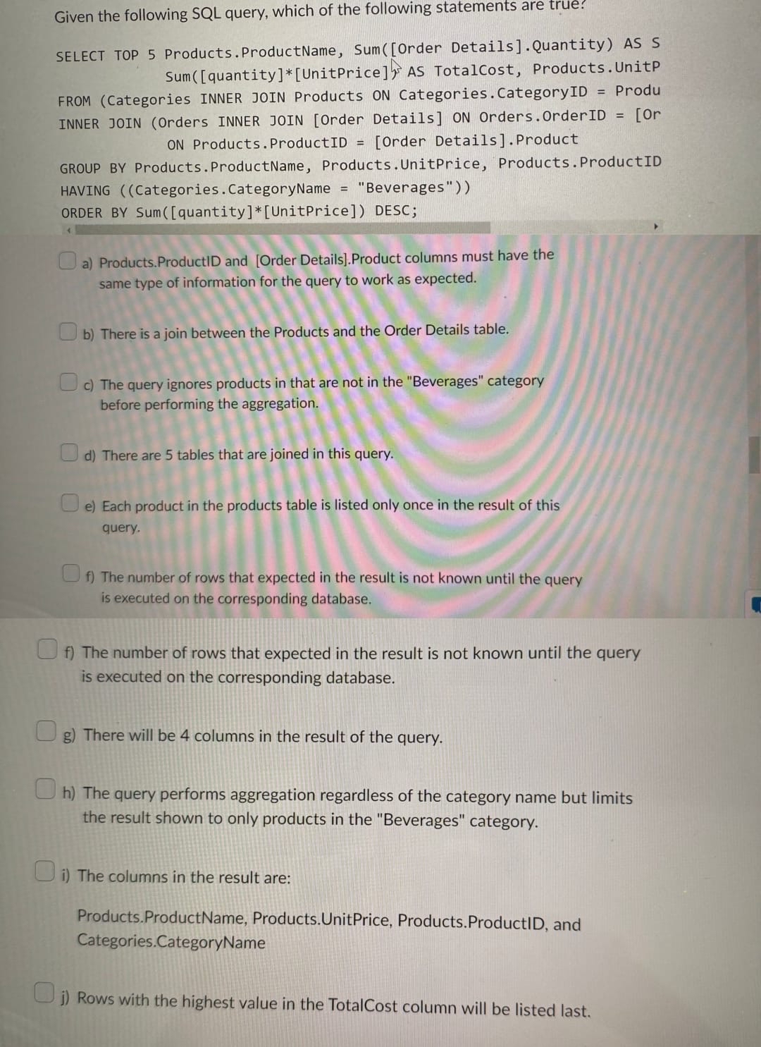 Solved Given the following SQL query, which of the following | Chegg.com