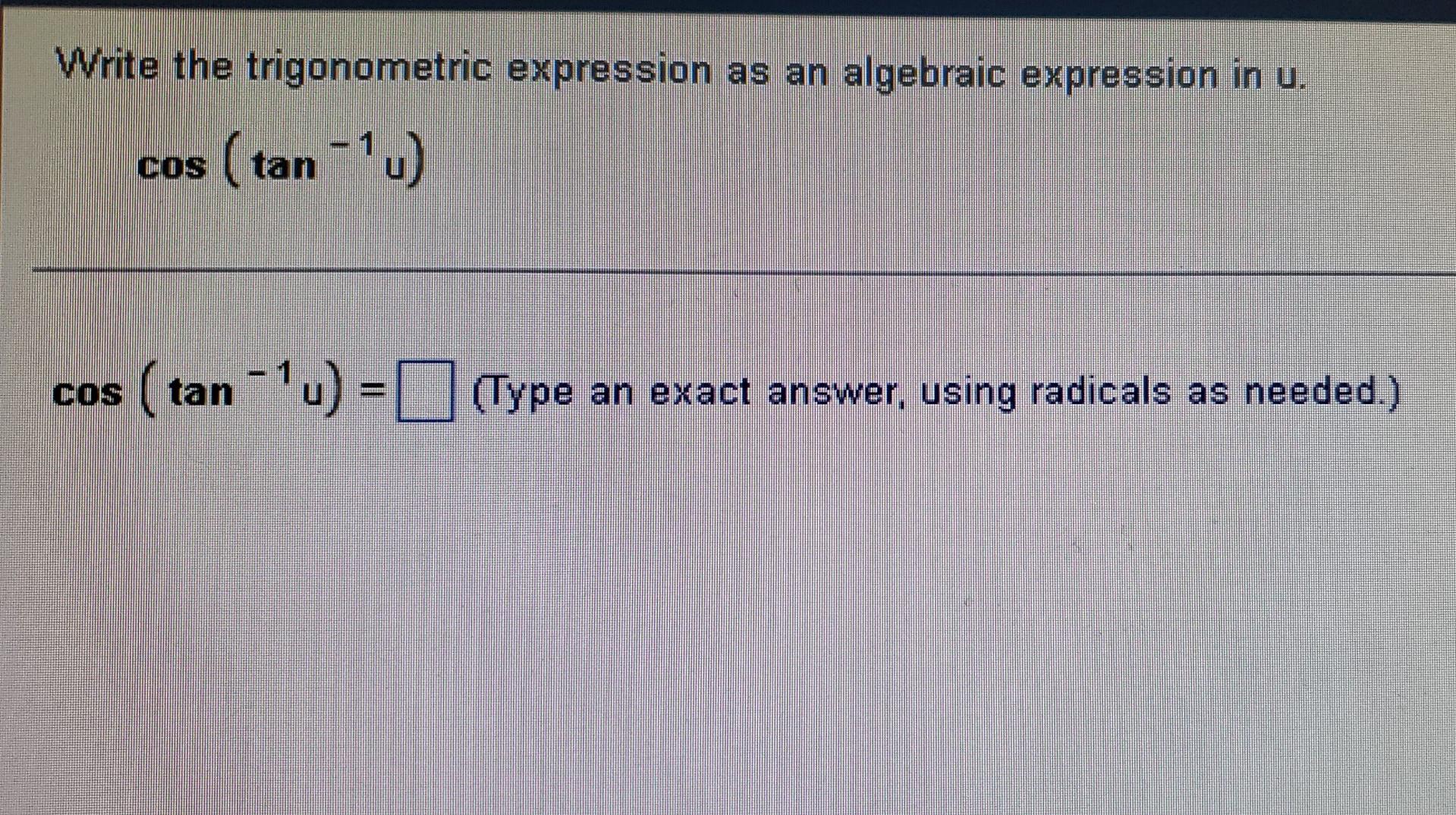 Solved Write the trigonometric expression as an algebraic | Chegg.com