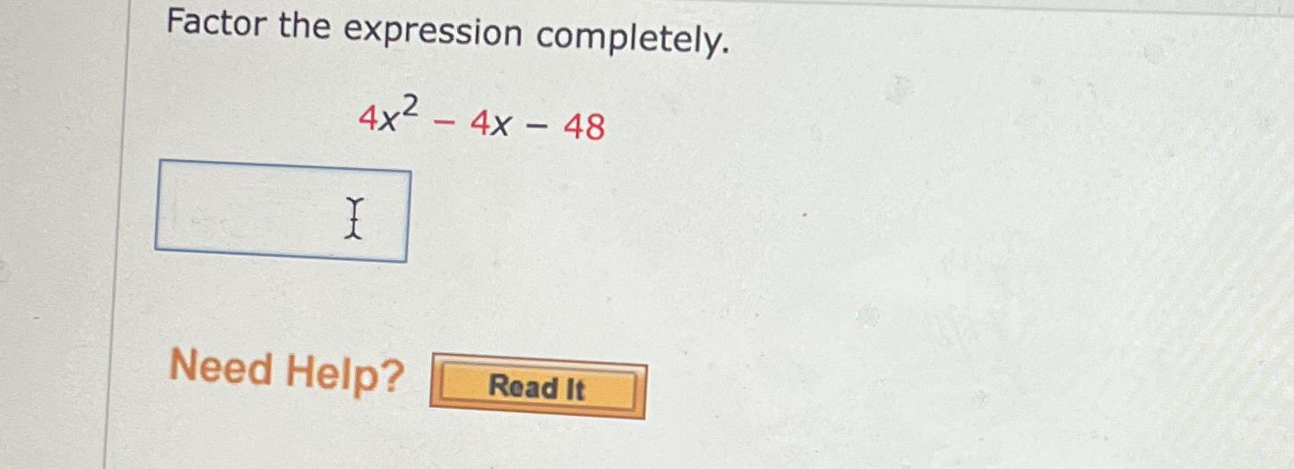 Solved Factor The Expression Completely 4x2 4x 48Need Help Chegg