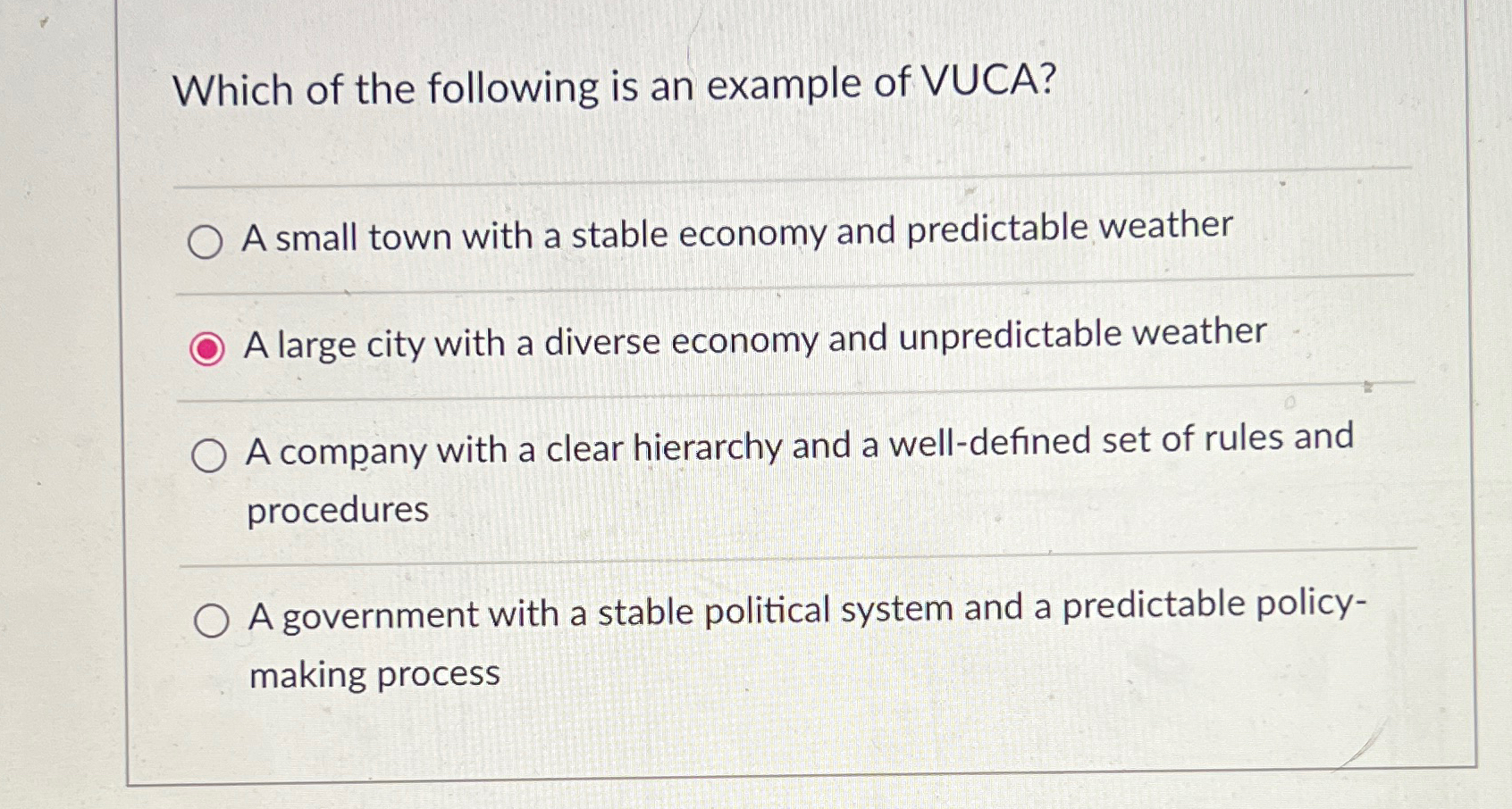 Solved Which of the following is an example of VUCA?q,A | Chegg.com