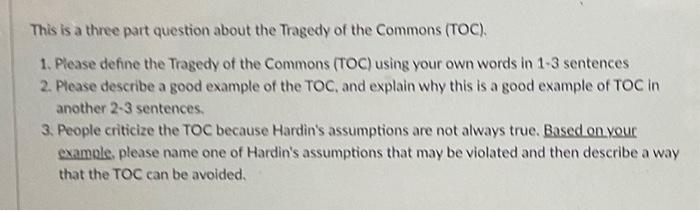 Solved This is a three part question about the Tragedy of | Chegg.com