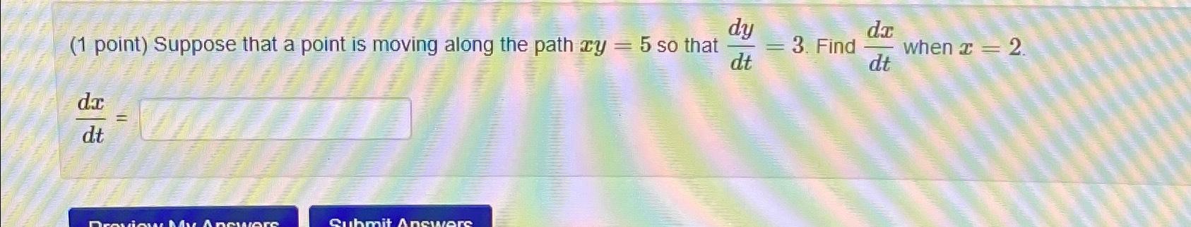 Solved (1 ﻿point) ﻿Suppose that a point is moving along the | Chegg.com