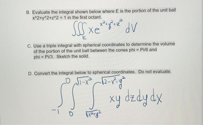 Solved B. Evaluate the integral shown below where E is the | Chegg.com