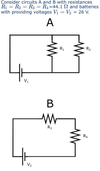 Solved Consider circuits A and B with resistances | Chegg.com