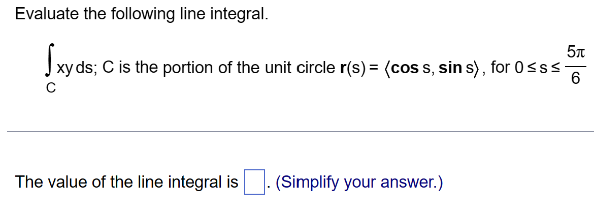Solved The value of the line integral is . (Simplify your | Chegg.com